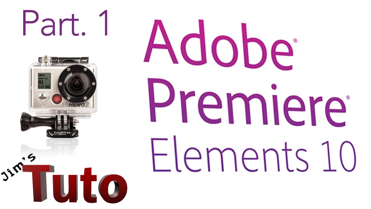 Adobe Premiere Elements 10 : Les Bases Part1 - YouTube