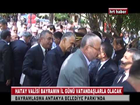HATAY VALİSİ BAYRAMIN İL GÜNÜ VATANDAŞLARLA OLACAK
