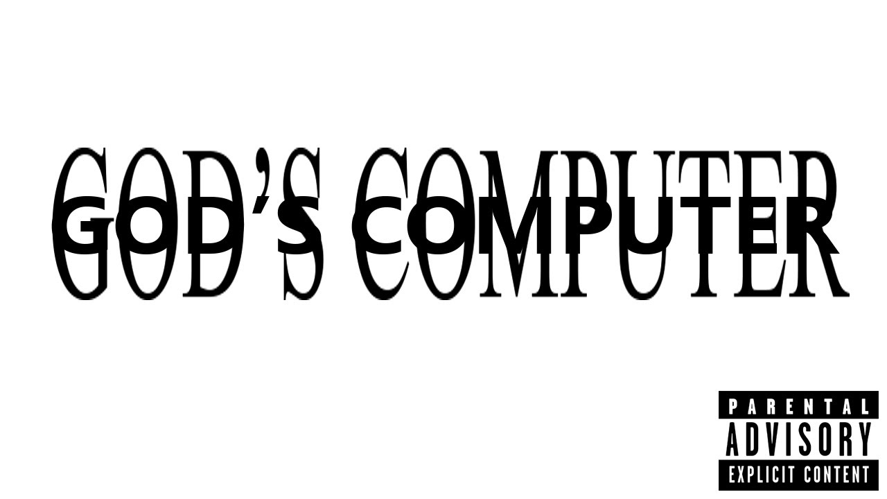 God's Computer - YouTube