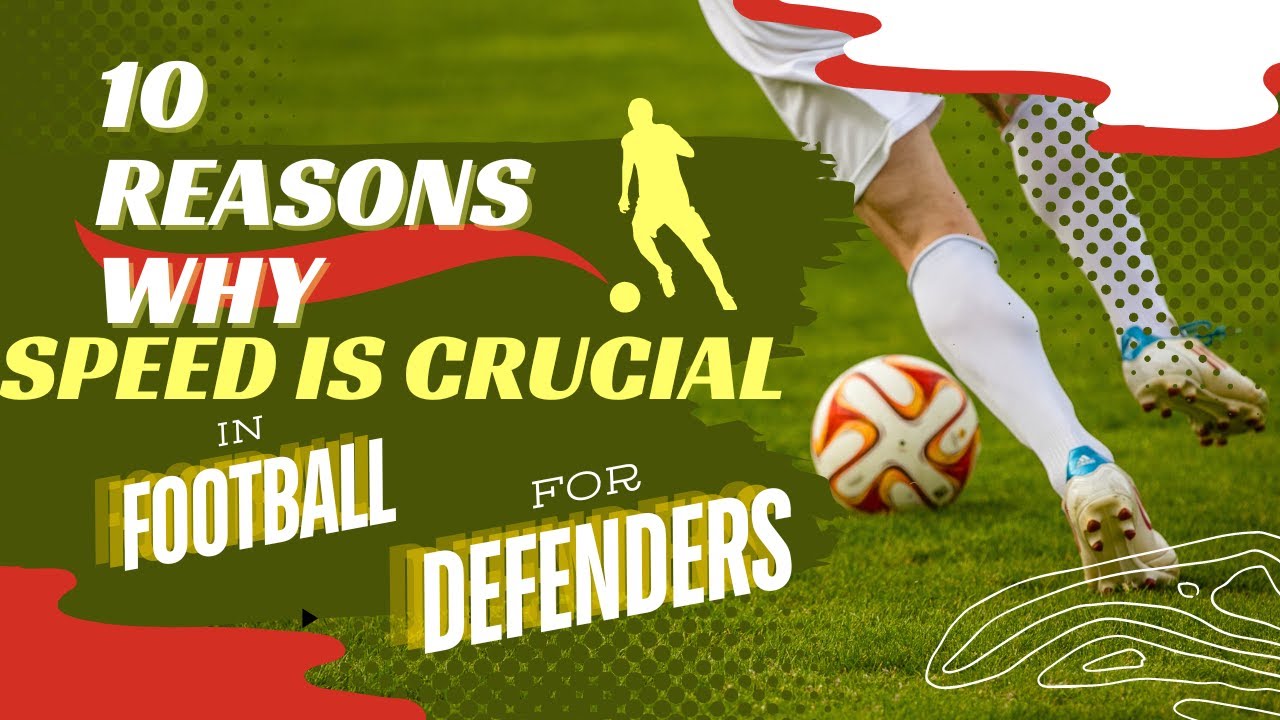 10 Reasons why SPEED is crucial for Defenders in Football 🏃‍♂️ 🔥 - YouTube