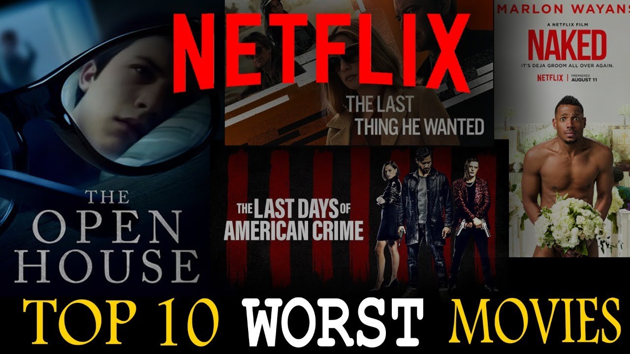 Top 10 worst netflix movies that are waste of time | Worst movies ...