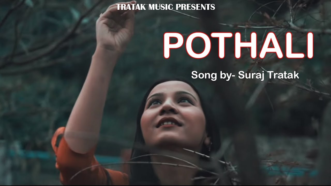 POTHALI || Suraj Tratak ||Deepa Dhami || Official Music Video|| Pahadi RNB & Rap Song 2019 - YouTube