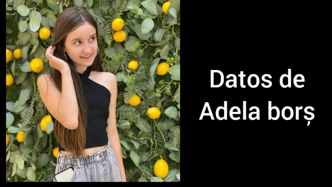 Datos de Adela borș , año 2023 , actualizado - YouTube