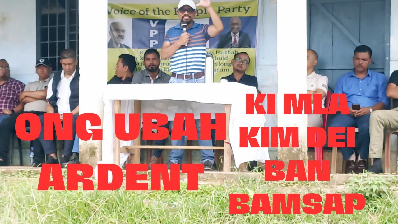 Ki ba long minister Kim dei ban bam sap ong u bah Ardent VPP UDP ...