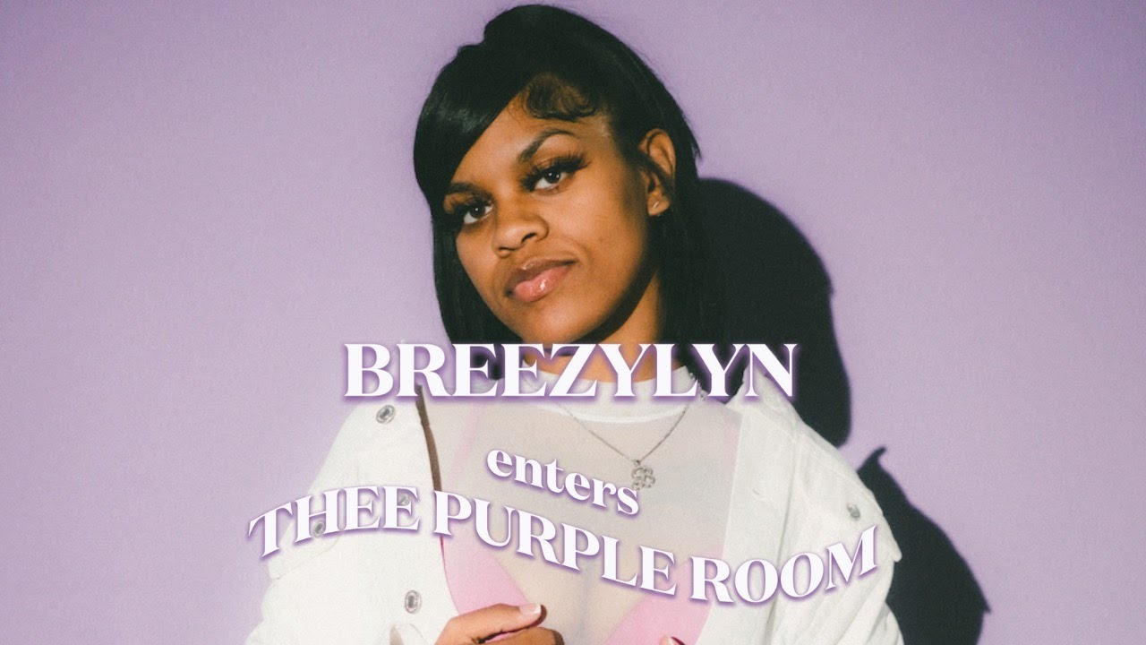 BreezyLYN Performs "Bad Bitches" Live From Thee Purple Room - YouTube