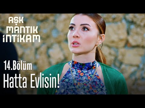 Hatta evlisin! - Aşk Mantık İntikam 14. Bölüm