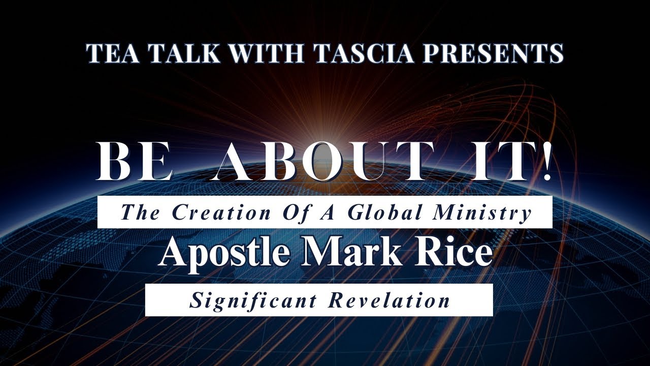 Be About It with Apostle Mark Rice | Tea Talk With Tascia 12/10/2024 ...