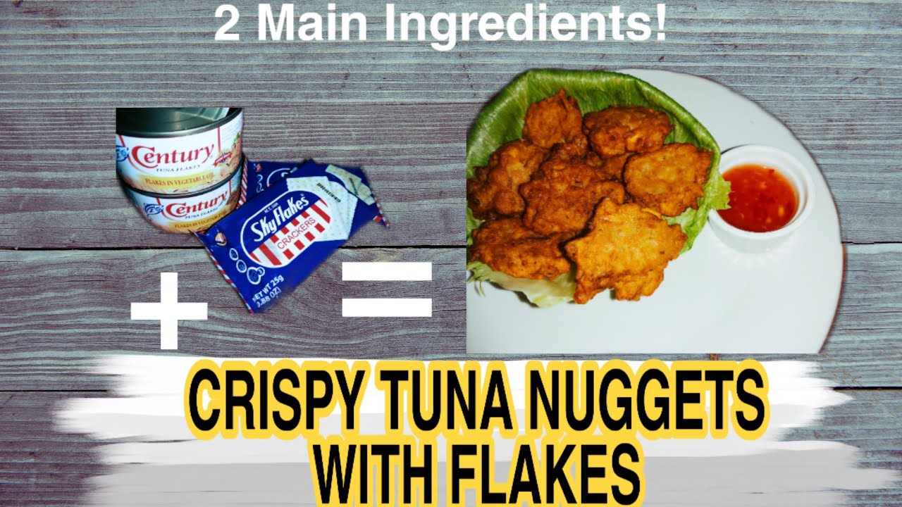 NAPAKA CRISPY NA TUNA NUGGETS NGAYON MO LANG MATIKMAN! HOW TO COOK TUNA ...