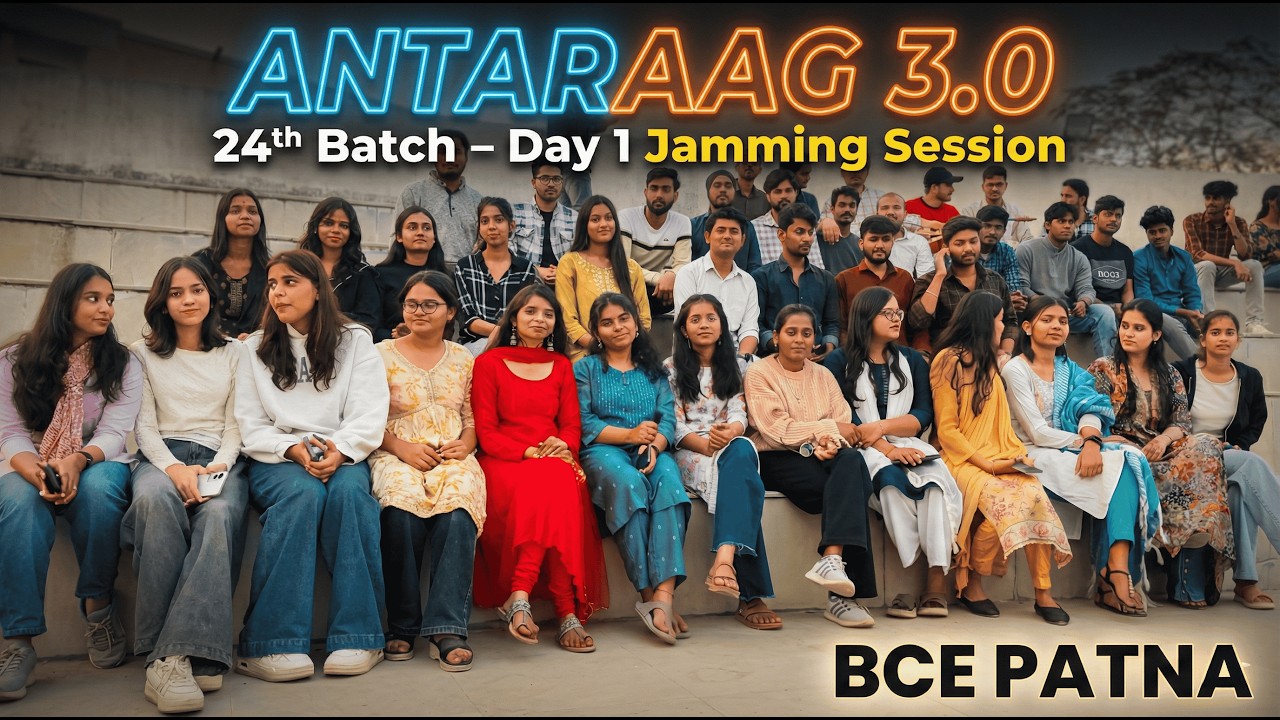 Antaraag 3.0 | 24th Batch Day 1 Jamming Session🎶BCE PATNA Open Theatre ...