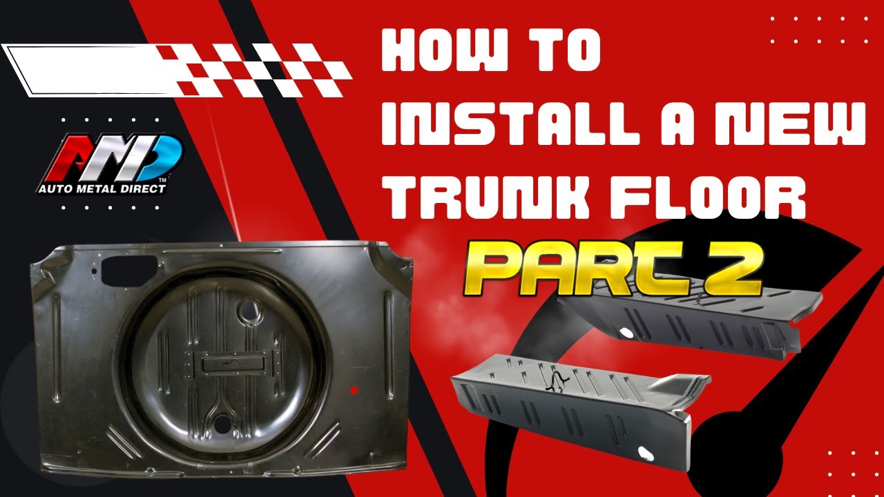 Episode 23 - Watch Me Install a New Trunk Floor – Full DIY Process ...