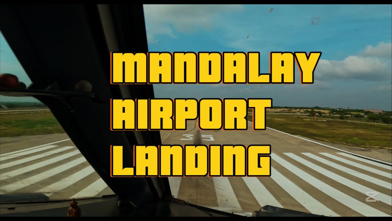 Fly me to the Mandalay - Runway 35 Visual Approach and Landing - YouTube