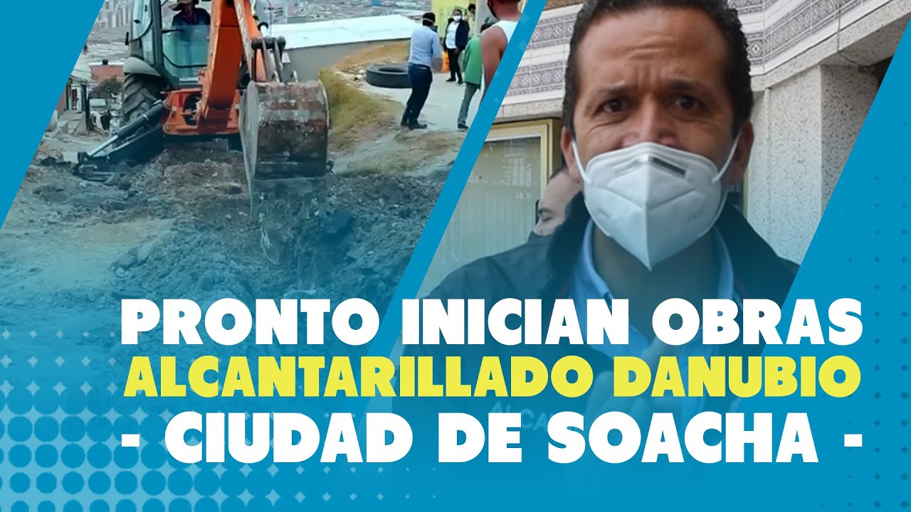 🟢 PRONTO SE INTERVENDRÁ EL ALCANTARILLADO DEL DANUBIO EN SOACHA - YouTube