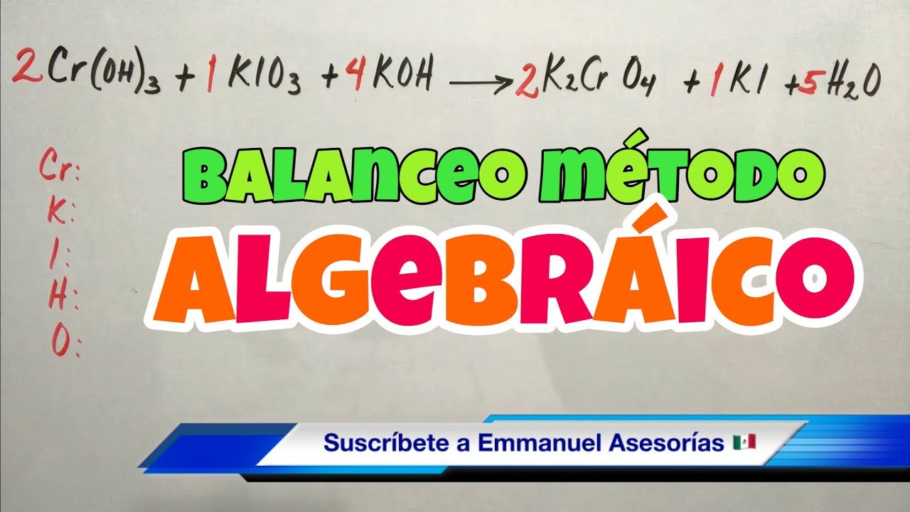 Balanceo por Método ALGEBRAICO (paso a paso) - YouTube
