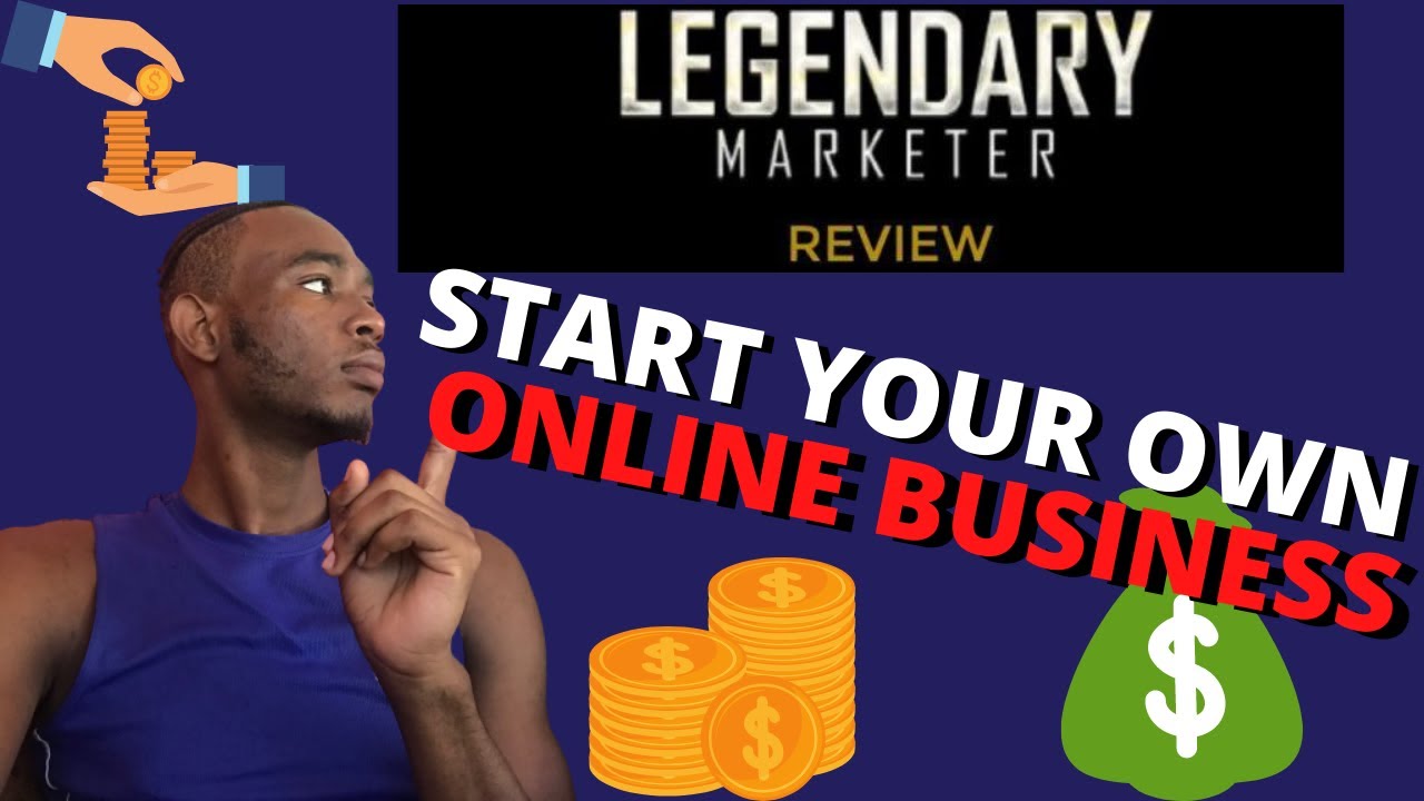 Start An Profitable Online Business With Legendary Marketer - YouTube