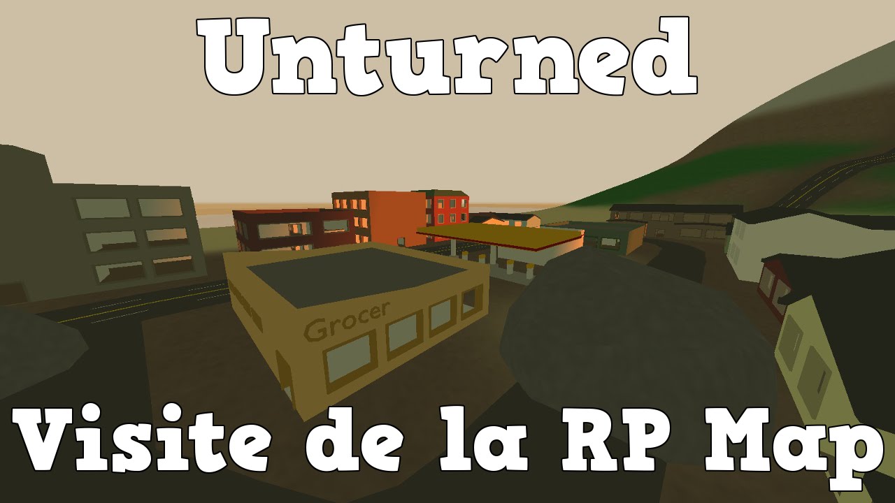GG - Unturned - Visite de la map RP Map - YouTube