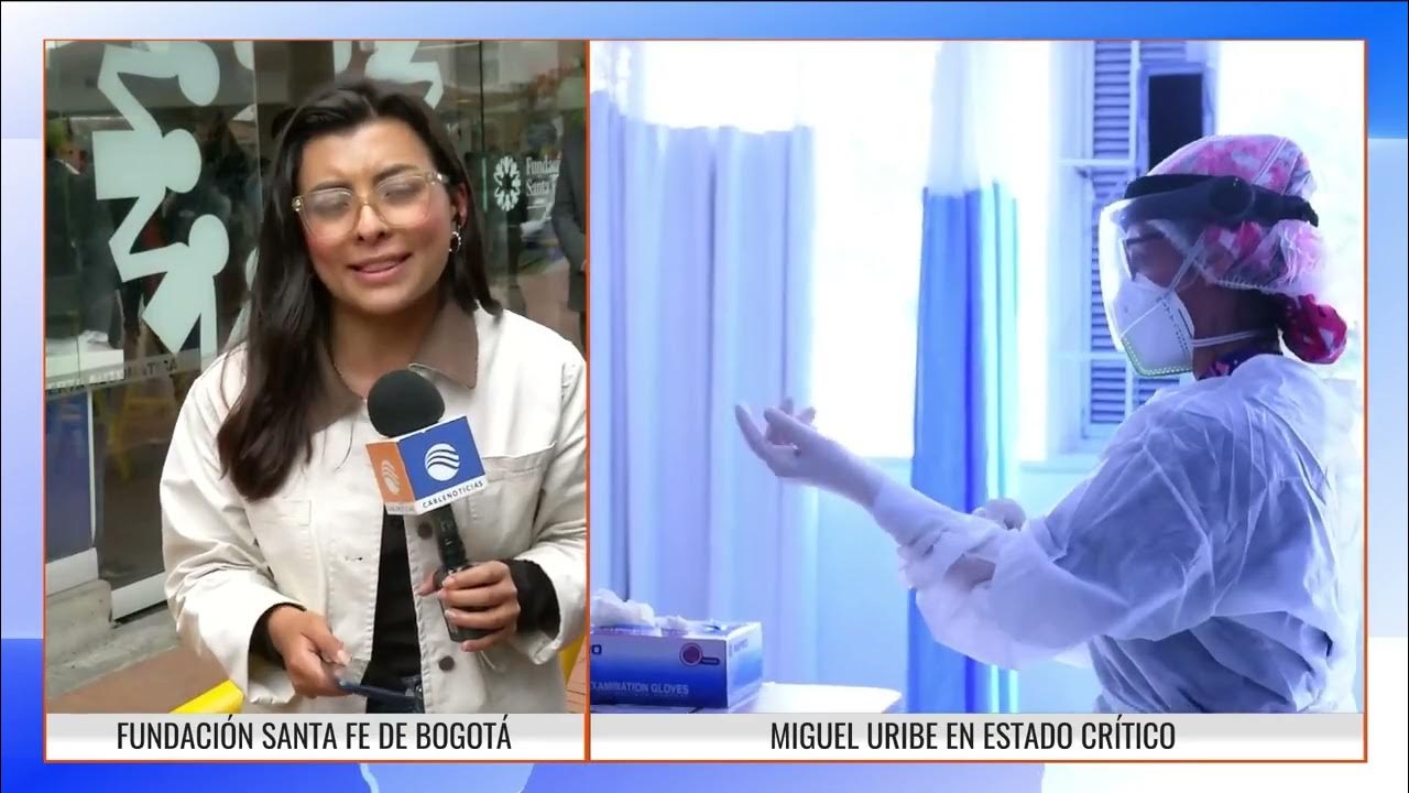 "Máxima gravedad”: Nuevo parte médico sobre la salud de Miguel Uribe Turbay - YouTube