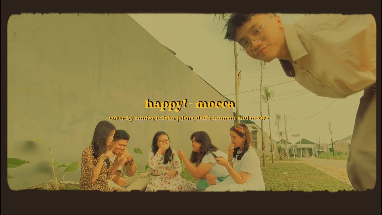 happy! - mocca (cover) || sman 8 bandung - YouTube