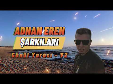 Gönül Yarası (Adnan EREN Şarkıları) V2 #pop #youtubemusic