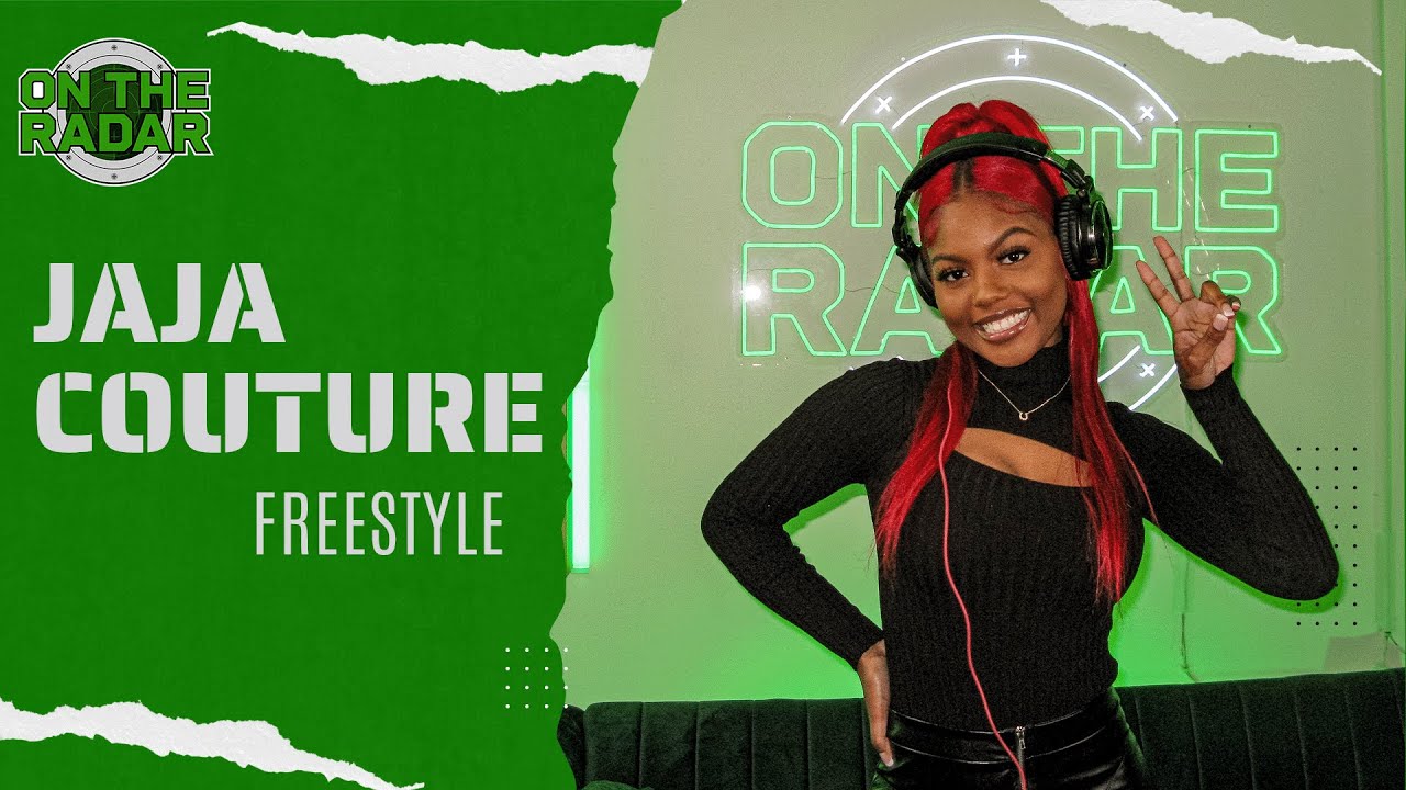 The JaJa Couture "On The Radar" Freestyle - YouTube
