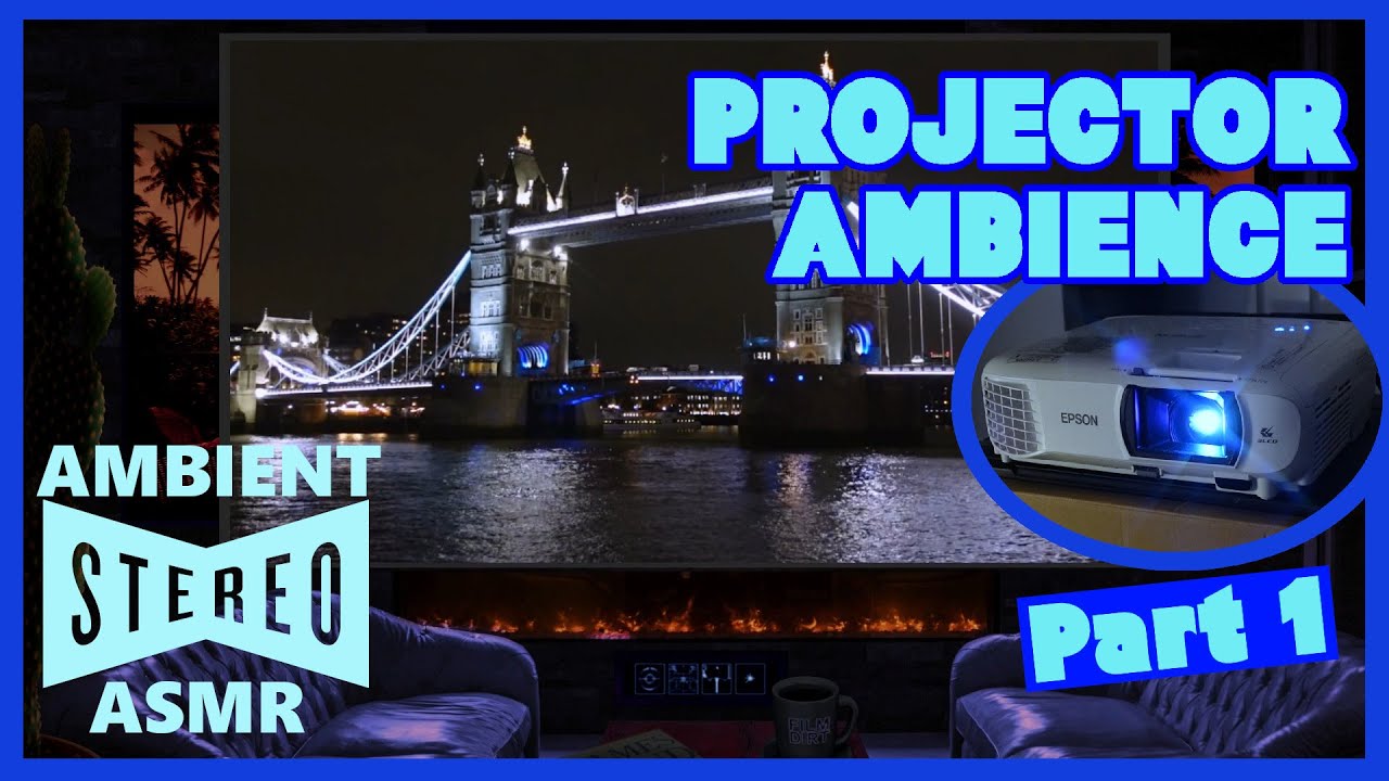 MOVIE PROJECTOR AMBIENCE Part 1 ~ 10 Minutes ASMR Home Cinema Ambient ...