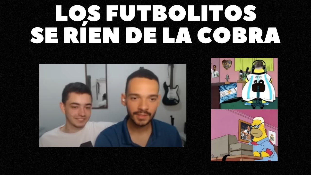 LOS FUTBOLITOS SE RÍEN CON ALGUNOS MEMES DE LA COBRA! - YouTube