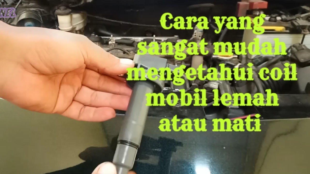 Cara mudah mengetahui coil mobil yang lemah atau mati - YouTube