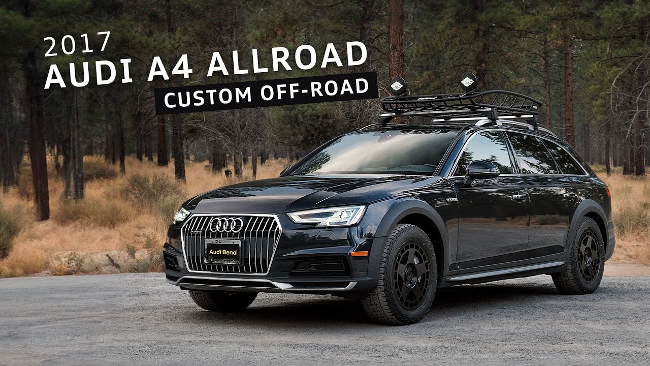 Upgrade Your Off-Roading Trip With a Custom Audi A4 Allroad - YouTube