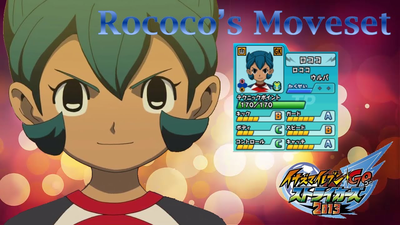 Rococo's Moveset in Inazuma Eleven Go Strikers 2013 - YouTube