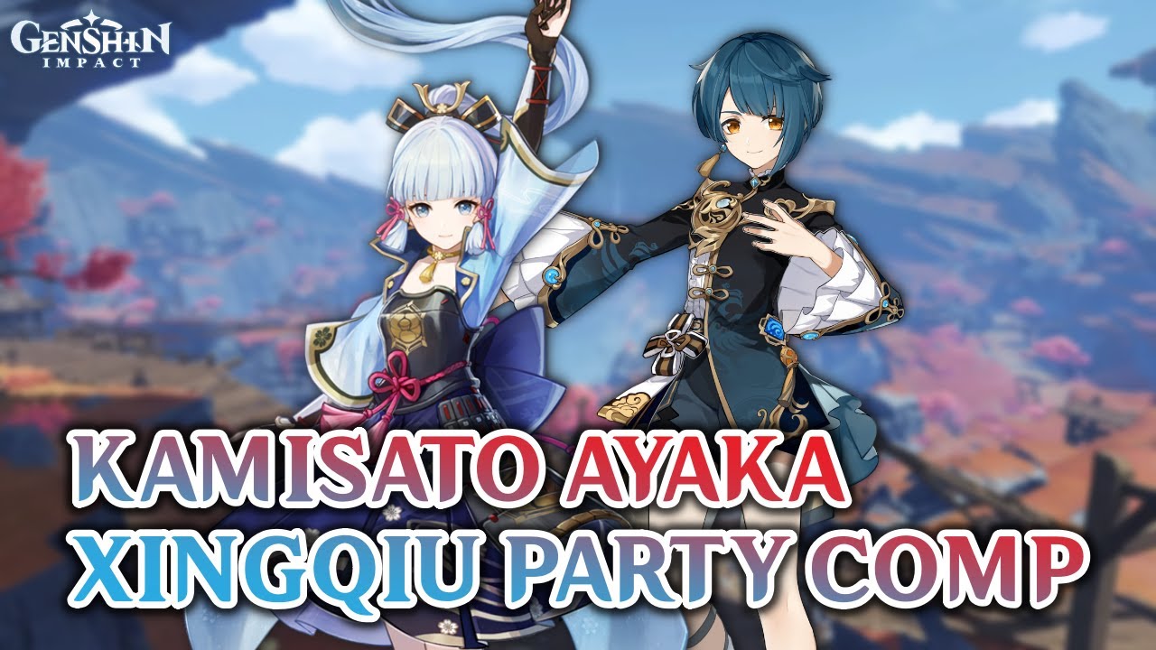 Kamisato Ayaka & Xingqiu Party Comp - YouTube