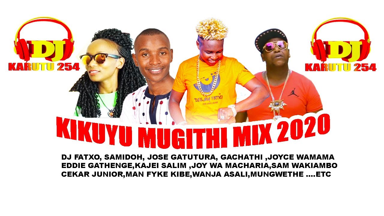 LATEST KIKUYU MUGITHI SECULAR MIX 2020 BY DJ KARUTU 254 - YouTube
