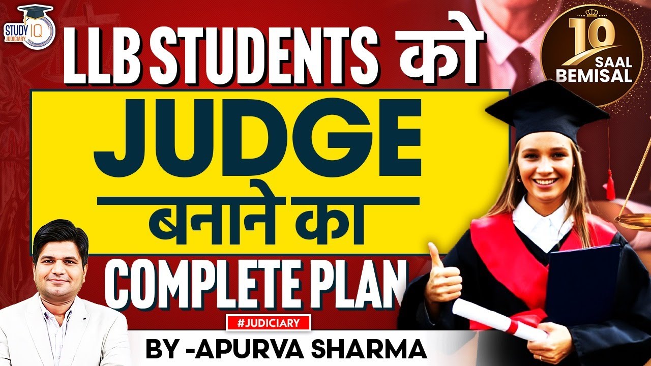 LLB Student को Judge बनने का Complete Plan | How to start your Judiciary Preparation - YouTube