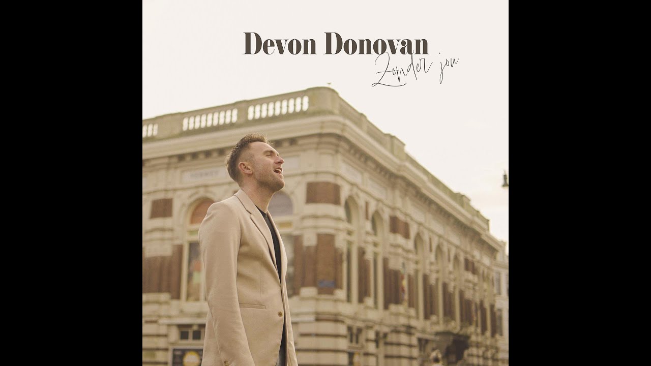 Tip van de week 10 Devon Donovan Zonder jou - YouTube