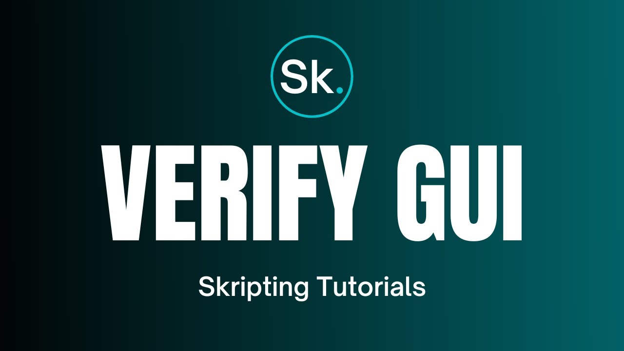 HOW TO: Verification (GUI) - Skripting Tutorial - YouTube