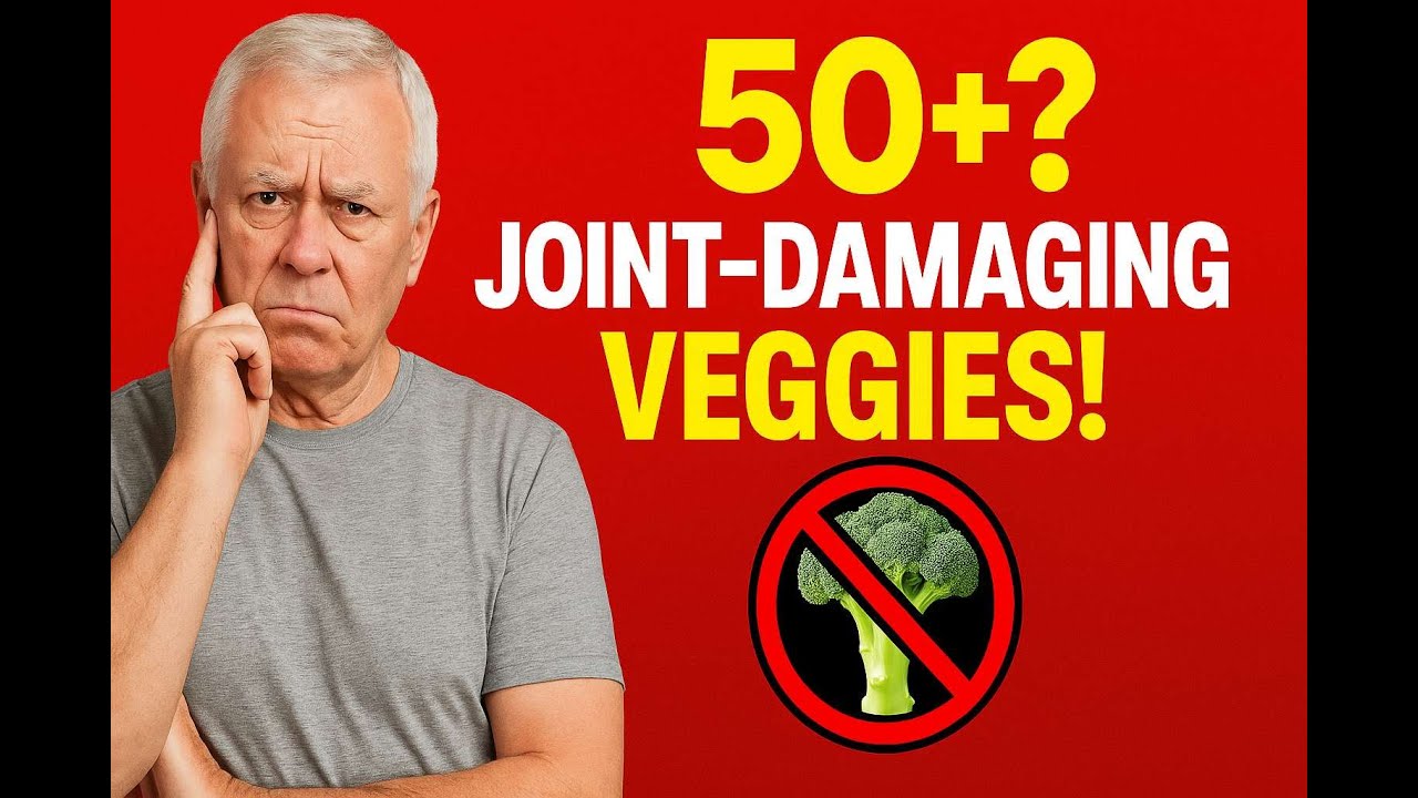 Over 50? THESE Vegetables Destroy Your Joints (Doctor Explains!) - YouTube