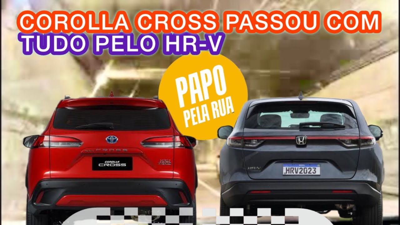 COROLLA CROSS PASSA O HR-V E ASSUME A VICE LIDERANÇA (PAPO PELA RUA ...
