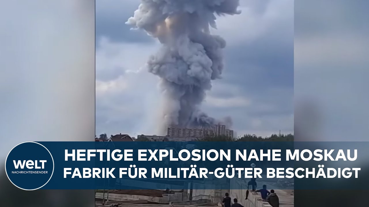 EXPLOSION NAHE MOSKAU: Fabrik von Russlands größtem Rüstungskonzern ...