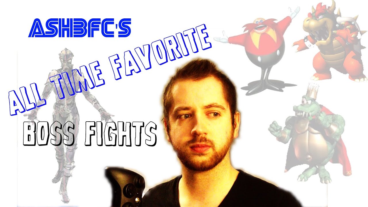My All Time Favorite Boss Fights - YouTube