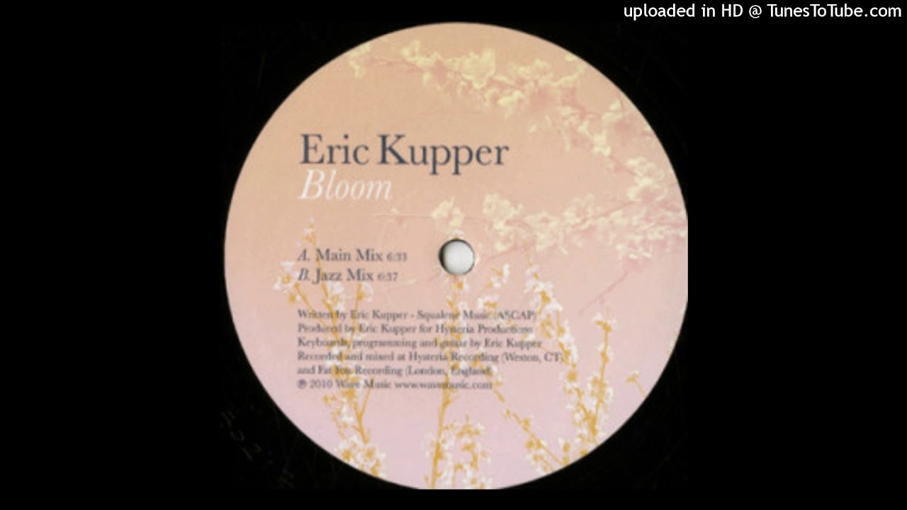 Eric Kupper | Bloom (Jazz Mix) - YouTube