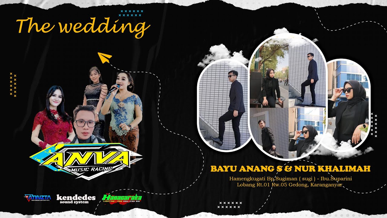 Live - Wedding Bayu & Nur - ANVA MUSIC - KENDEDES Audio - HANACARAKA ...