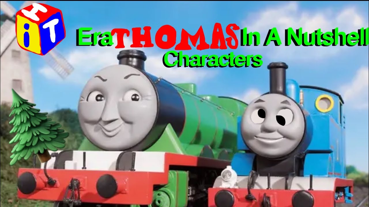 HiT Era Thomas Characters In A Nutshell - YouTube