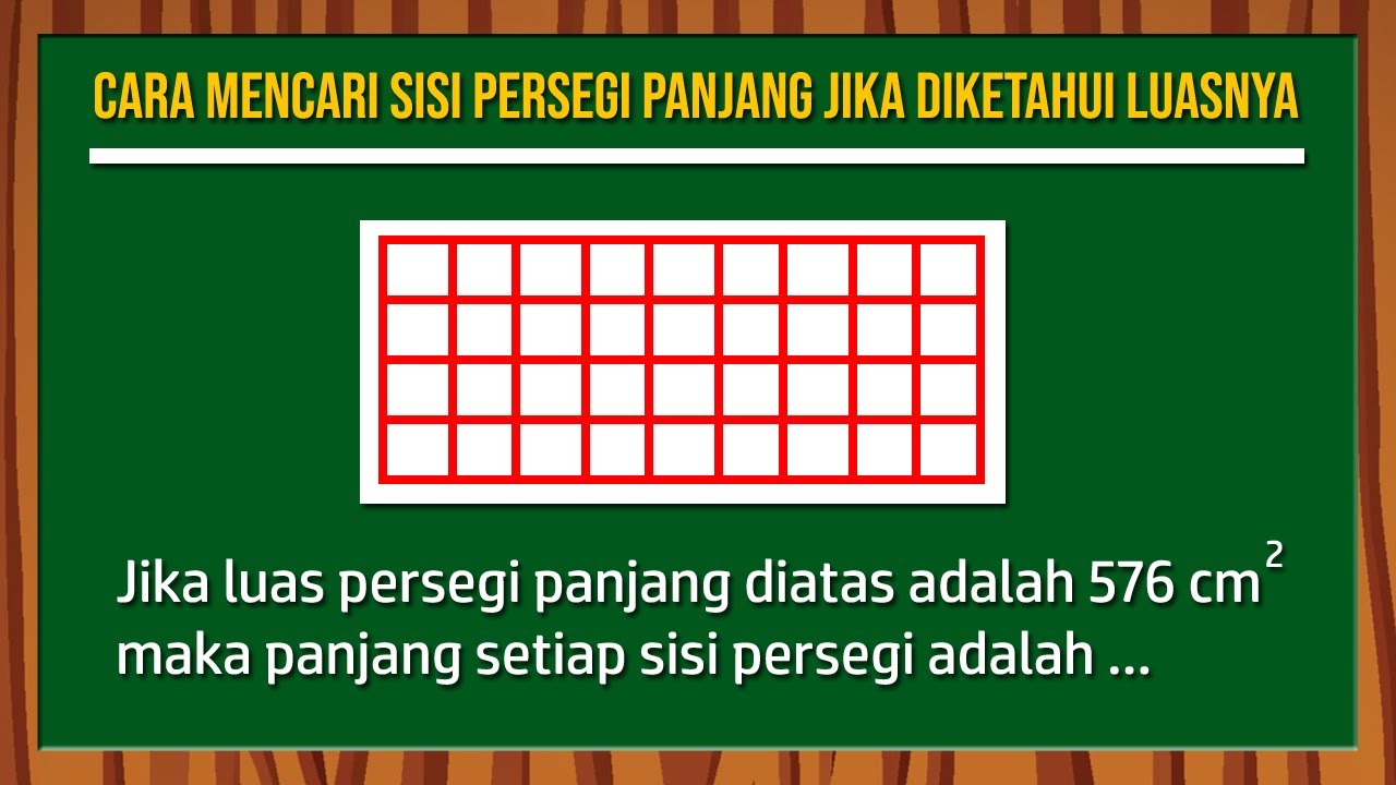 Cara Mencari Sisi Persegi Panjang Jika Diketahui Luasnya - YouTube