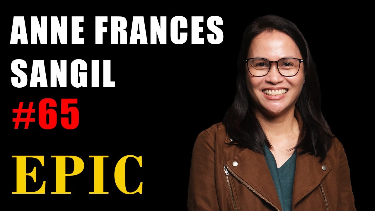Dr. Anne Frances Sangil: Art and Film Appreciation | Epic Podcast #65 ...