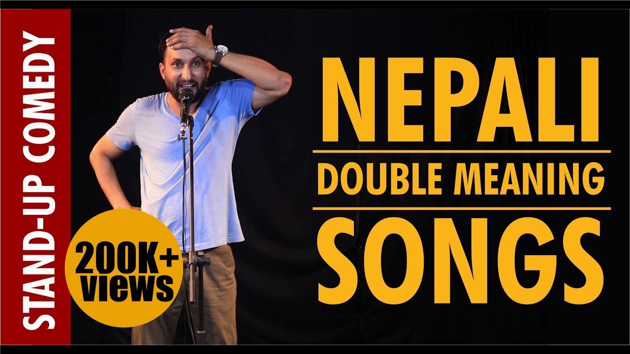 Nepali Double Meaning Songs Nepali Stand Up Comedy Rosan Subedi