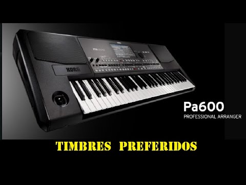 PA 600 Korg - Meus Timbres Preferidos