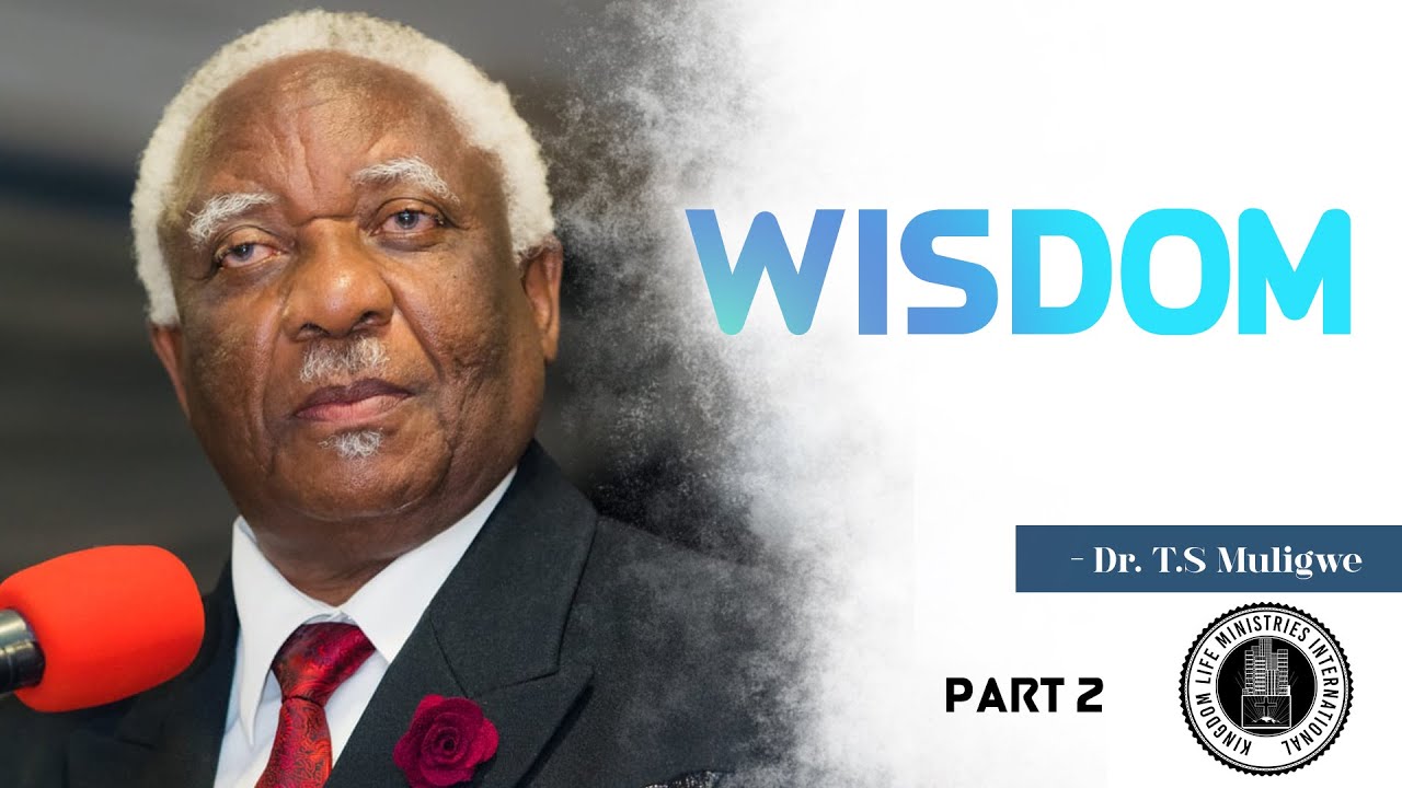 Dr. T.S Muligwe - Wisdom - Part 2 | 28 December 2025 - YouTube