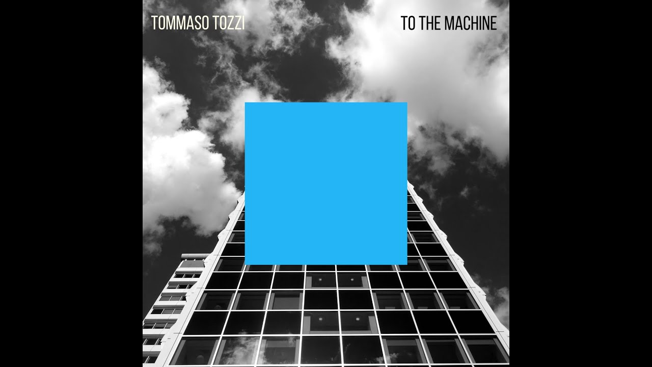 Tommaso Tozzi - To The Machine (videoclip) - YouTube