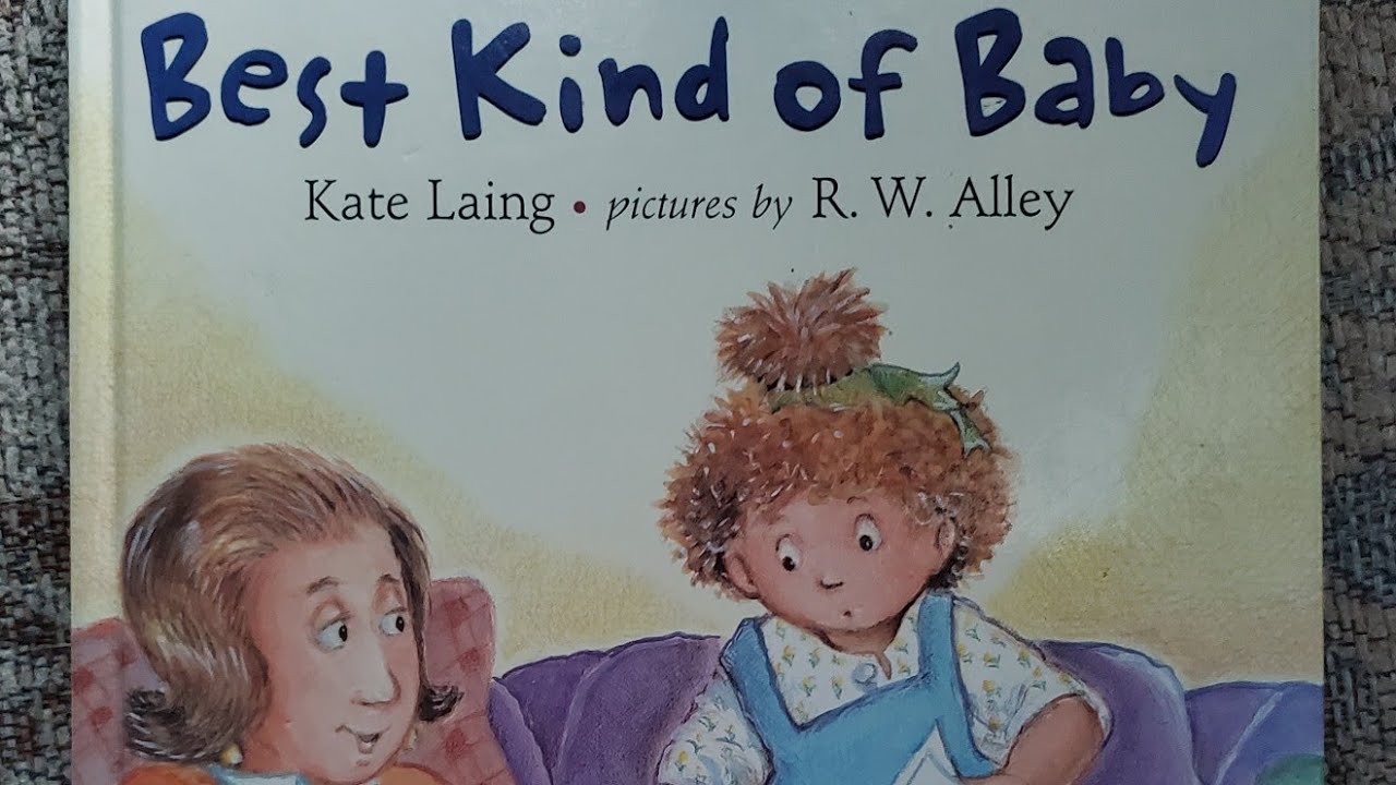 Best Kind of Baby by Kate Laing- Read Aloud by Goofy Ruby - YouTube