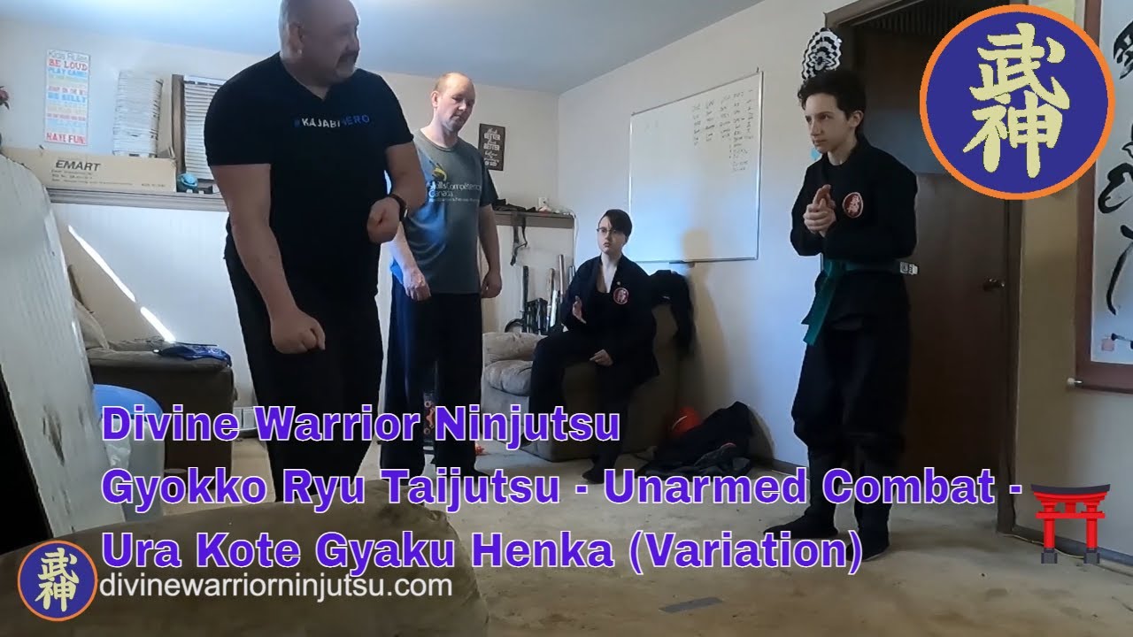 Gyokko Ryu Taijutsu - Unarmed Combat (体術) - Ura Kote Gyaku Henka ...