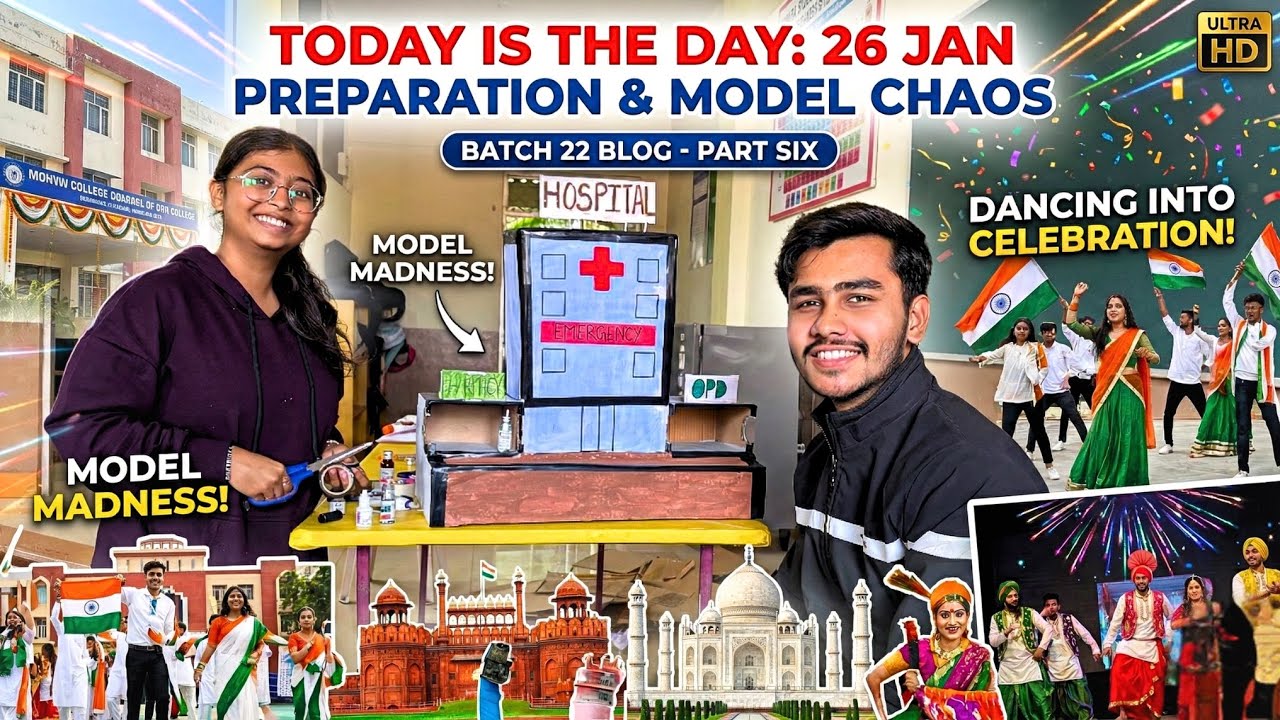 Today is the Day! 🇮🇳 26 Jan Prep & Model Chaos at College | Batch 2022 ...