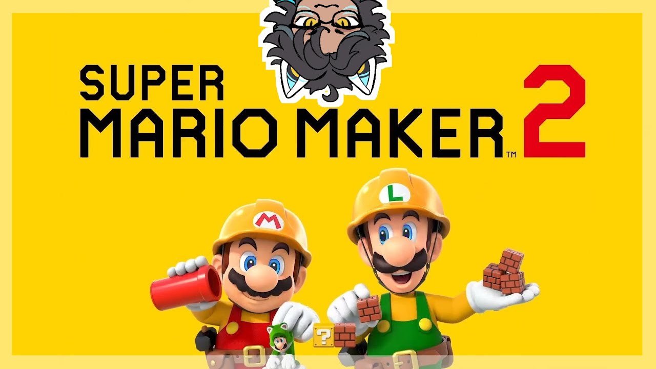 【Chatting & Gaming】Mario Maker 2 Was actually Kinda fun...LETS DO MORE ...